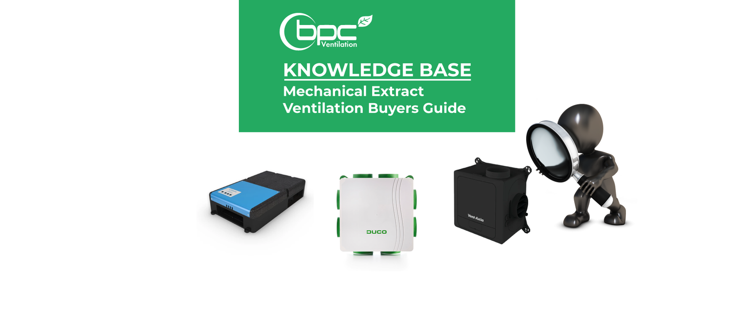 Mechanical Extract Ventilation Buyers Guide – BPC Ventilation Store